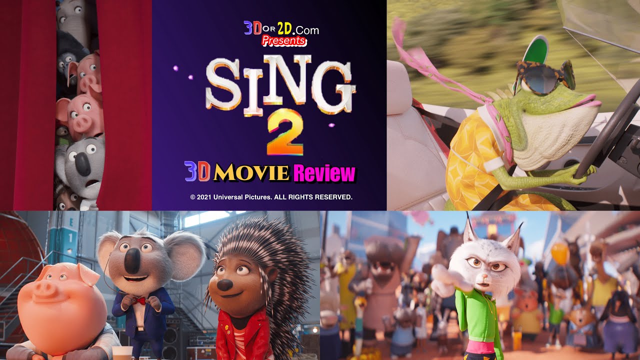 Sing 2 3D Movie Review - YouTube