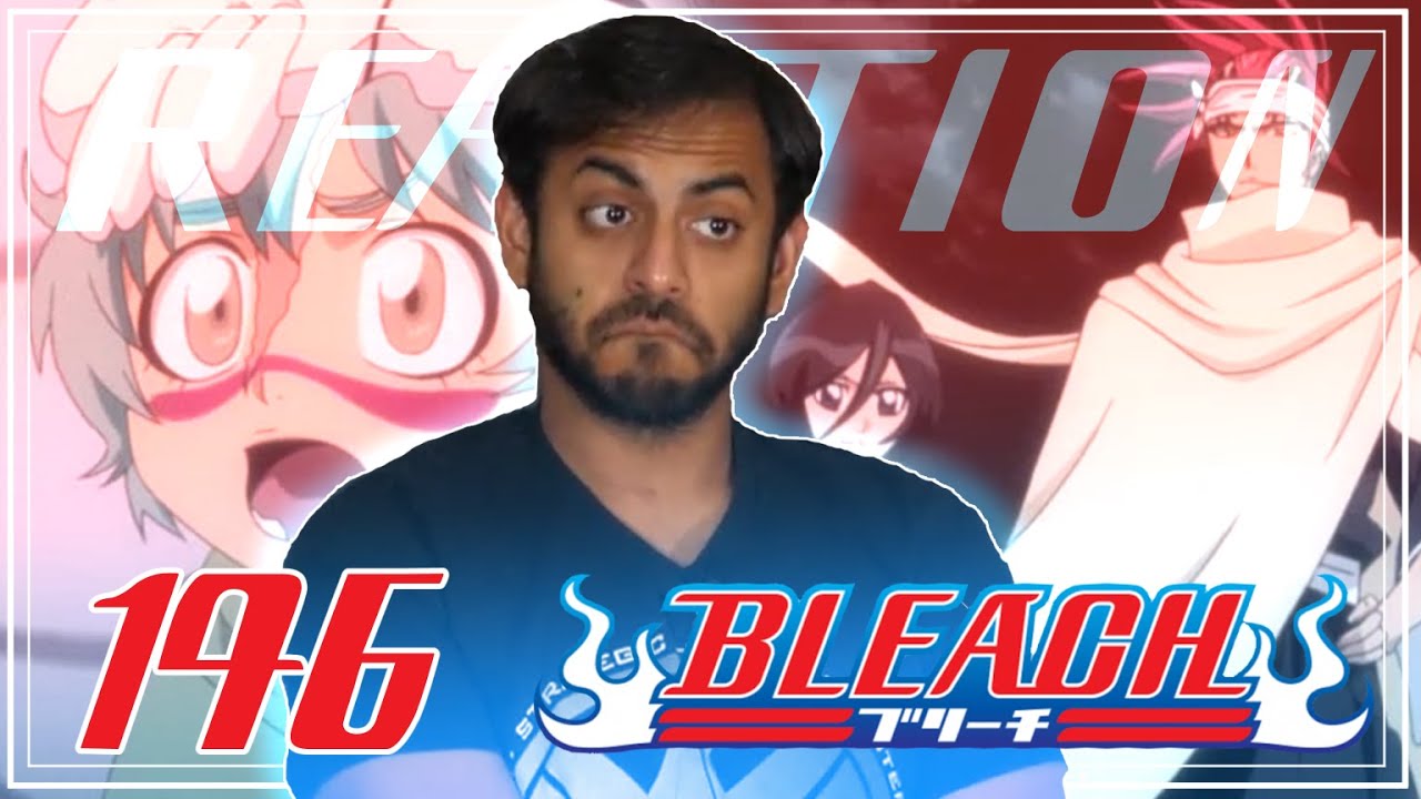Bleach #146 REACTION - Nahid Watches - YouTube