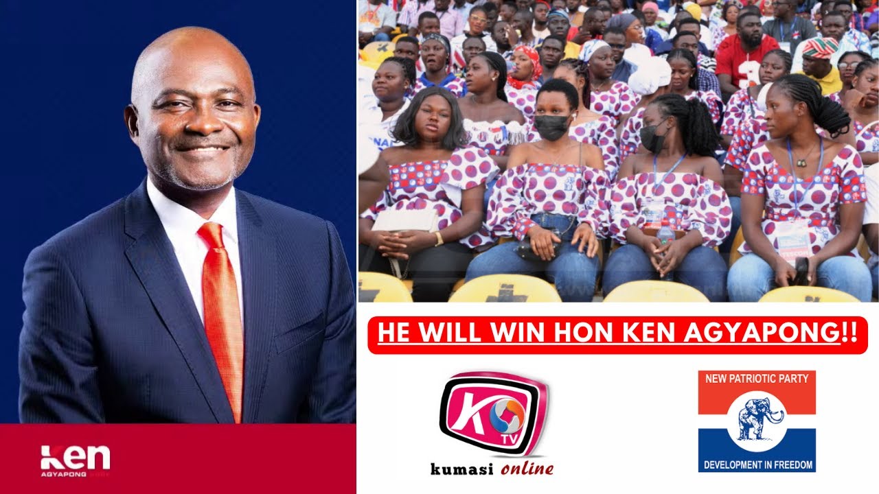 HE WILL WIN HON KEN AGYAPONG!!! - YouTube