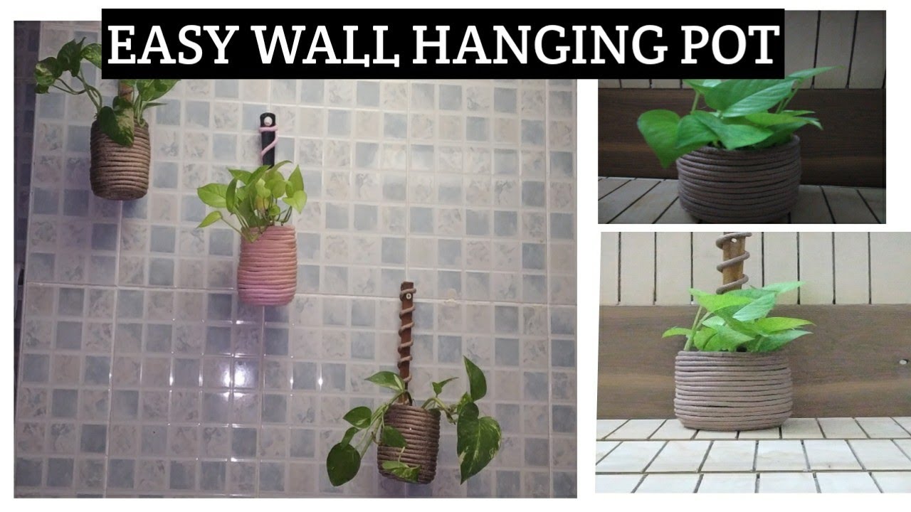 How To Make A Easy Wall Hanging Pot only 4 Things Needed YouTube how-to-make-a-easy-wall-hanging-pot-only-4-things-needed-youtube