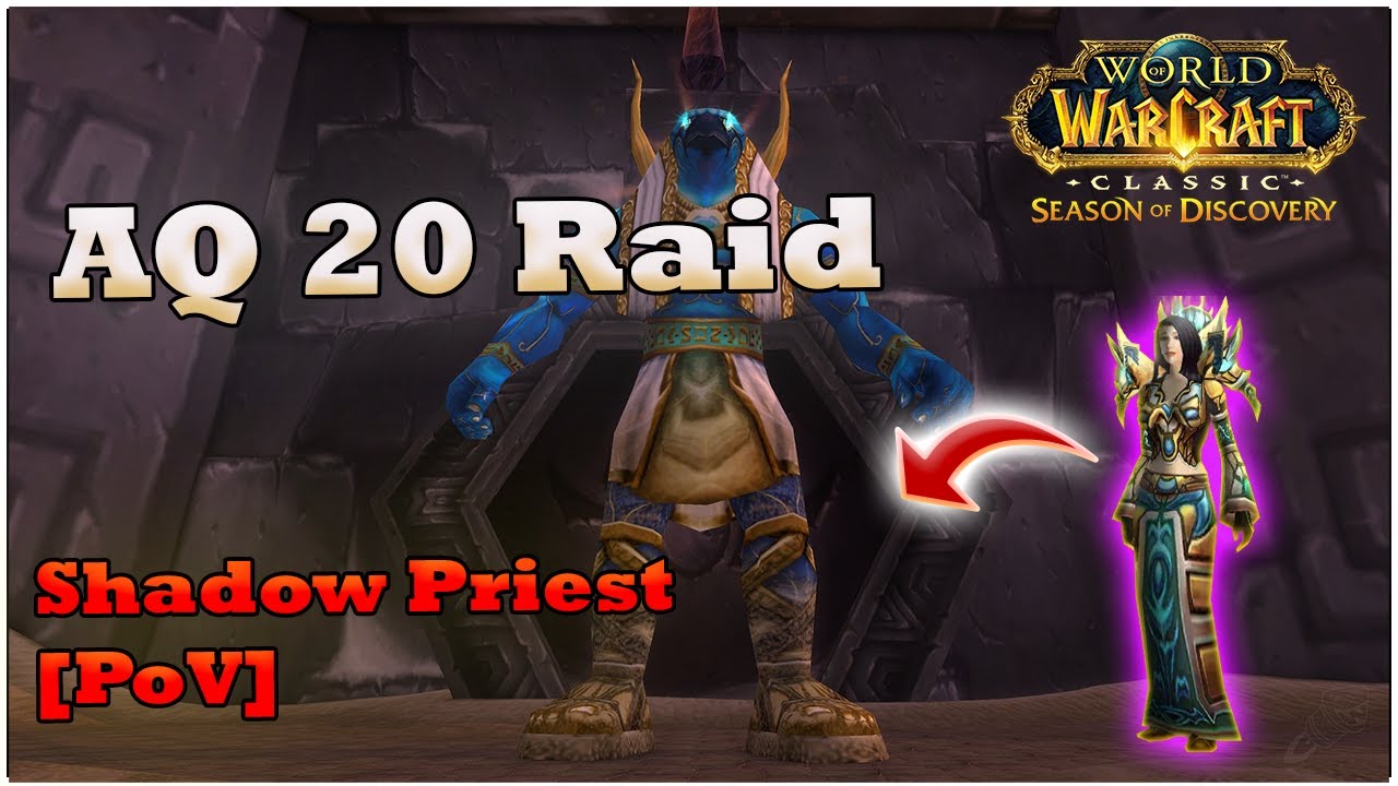 Ruins of Ahn'Qiraj (AQ20/AQ10) Hardmode | Shadow Priest - Phase 6 [WoW ...