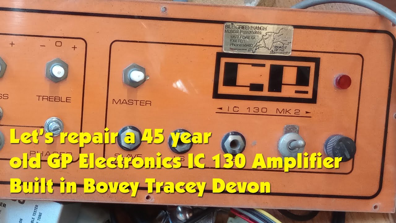 Let's repair a 45 year old GP Electronics Amplifier built in Bovey ...