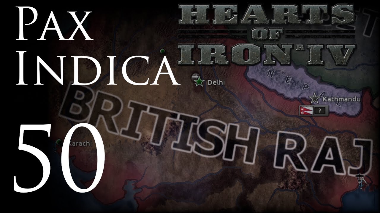Hearts of Iron IV | Pax Indica | Episode 50 - YouTube