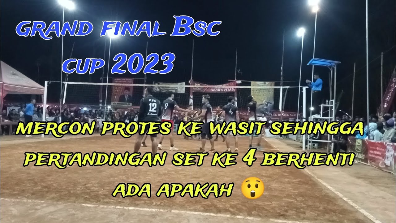 grand final Bsc cup 2023,laga seru sempat terhenti di set ke 4 ada ...