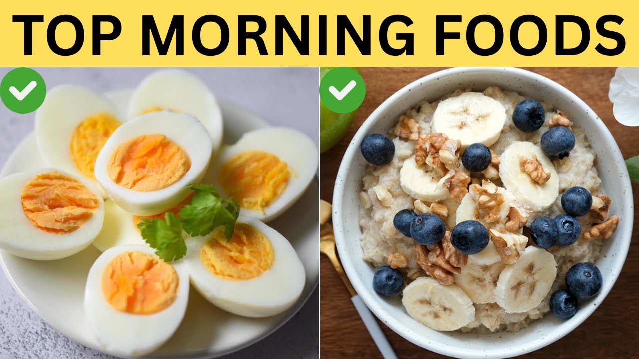 Top 10 Morning Foods You Should Eat Every Day - YouTube