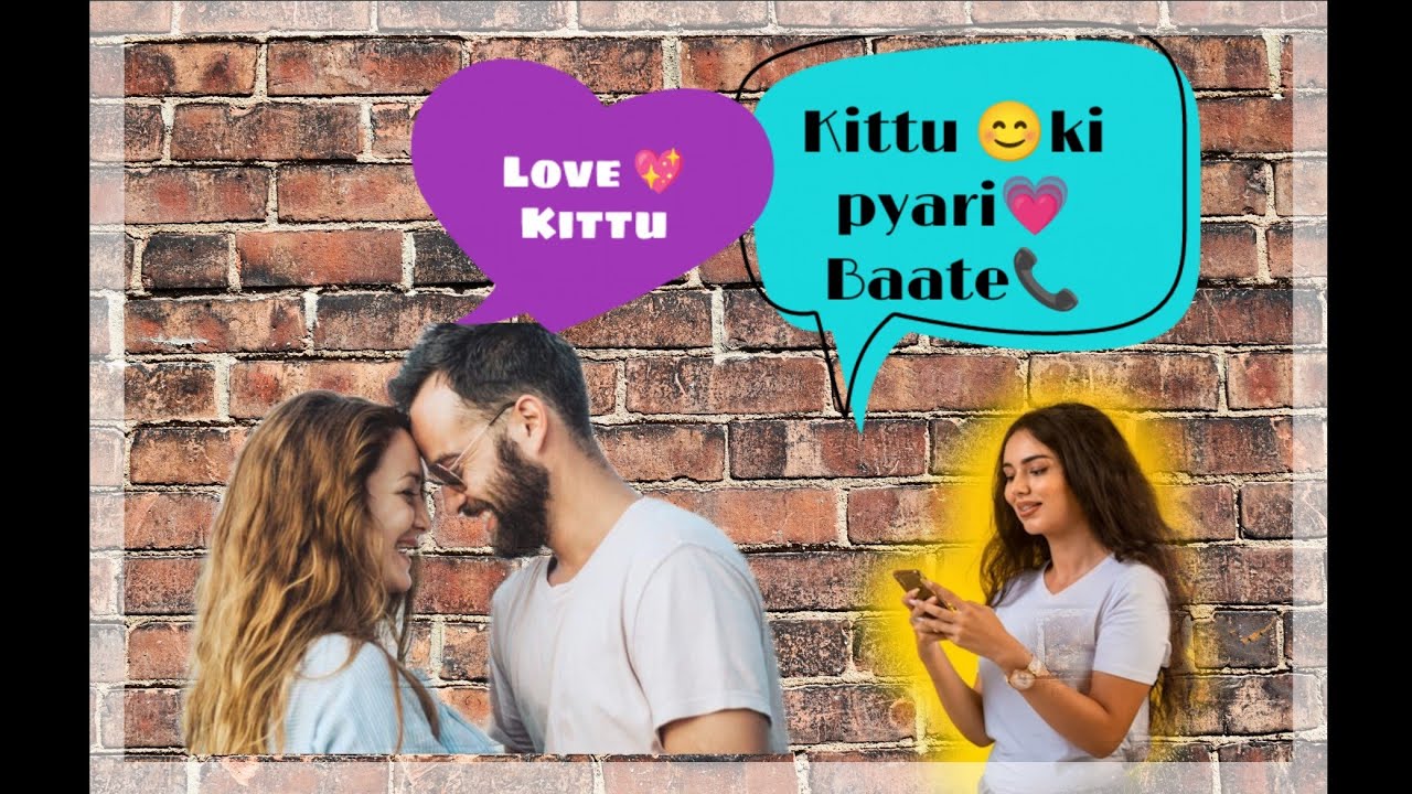 Kittu ki pyari baate - YouTube