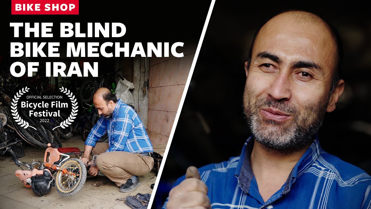 The Blind Bike Mechanic of Iran | Bike Shop - YouTube