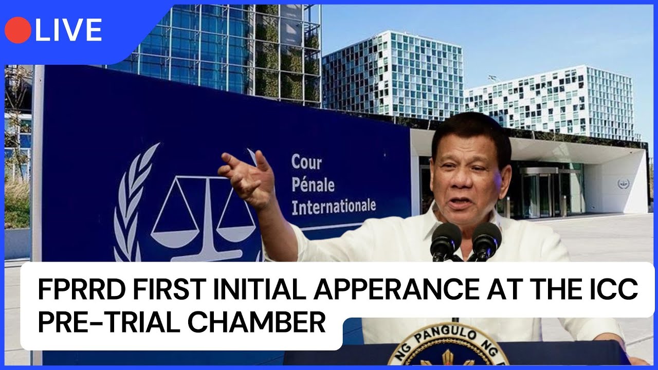 Live: FPRRD First Initial Appearance at the ICC Pre-Trial Chamber ...