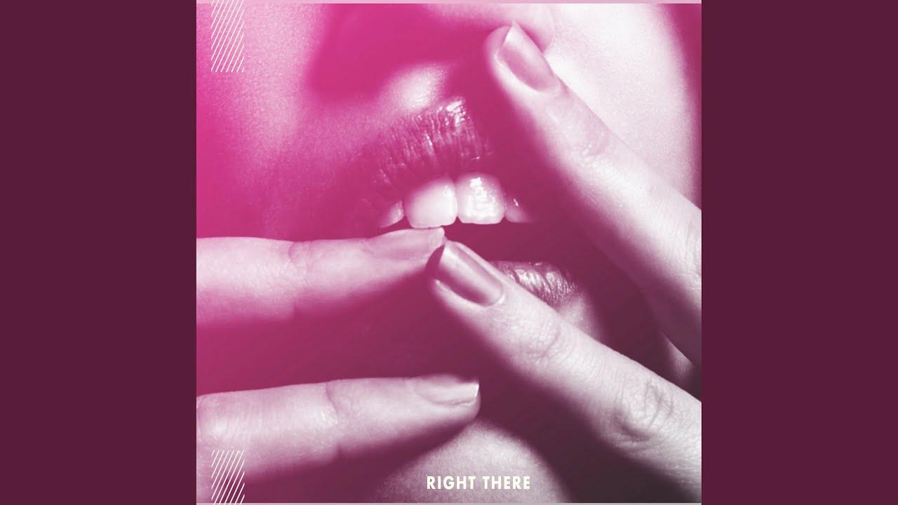 Right There - YouTube