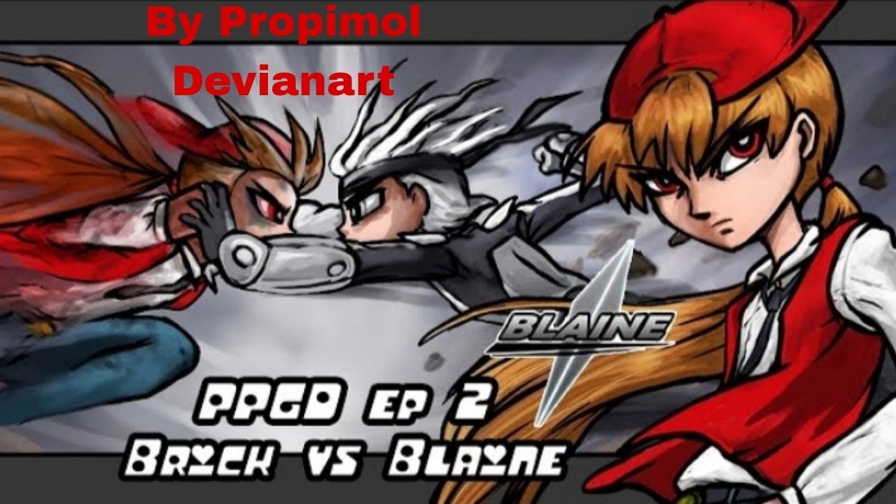 PPGD Episode 2 Brick vs Blaine(Remake) By Propimol devianart - YouTube