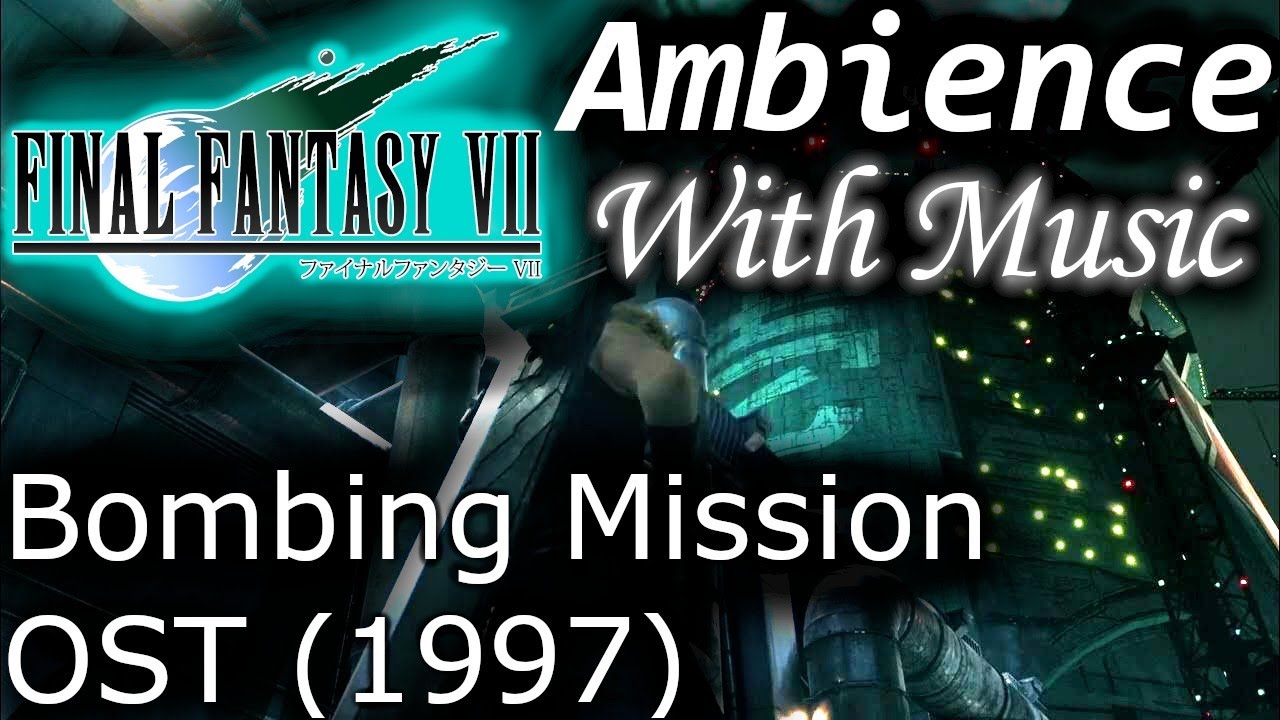 Bombing Run (FF7 1997 OST) with FF7R Ambience - YouTube
