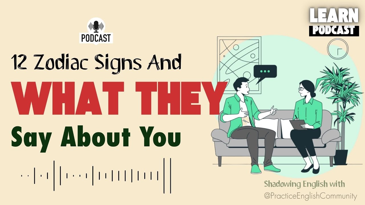 12 Zodiac Signs And What They Say About You | English Podcast For ...