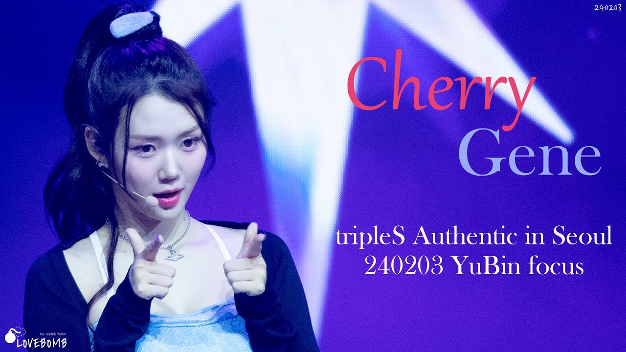 240203 트리플에스(tripleS) 공유빈(YuBin) Cherry Gene 직캠 4K - YouTube