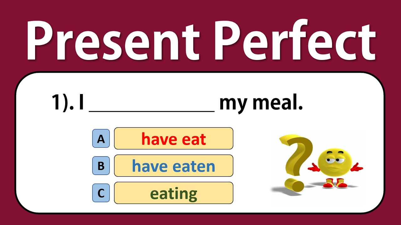 Present Perfect | Present Perfect Tense Quiz | Grammar test - YouTube
