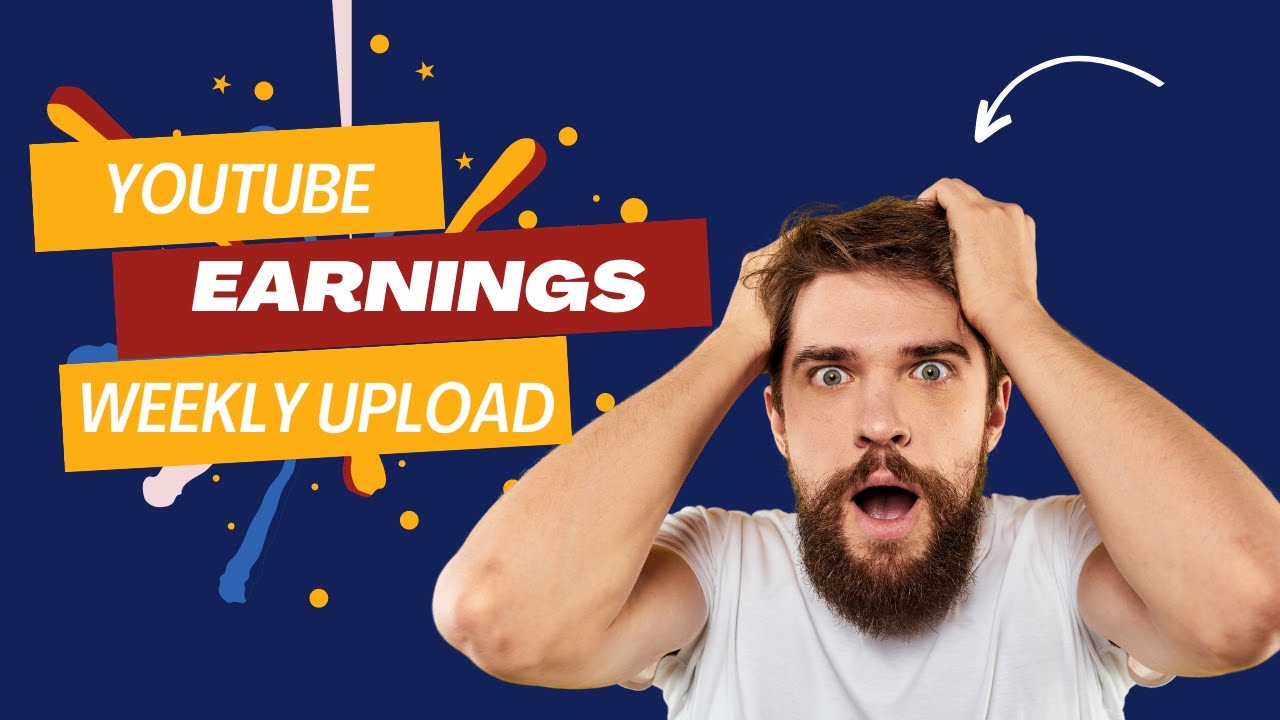 YouTube Earnings Revealed Uploading 1 Time Week or Less - YouTube