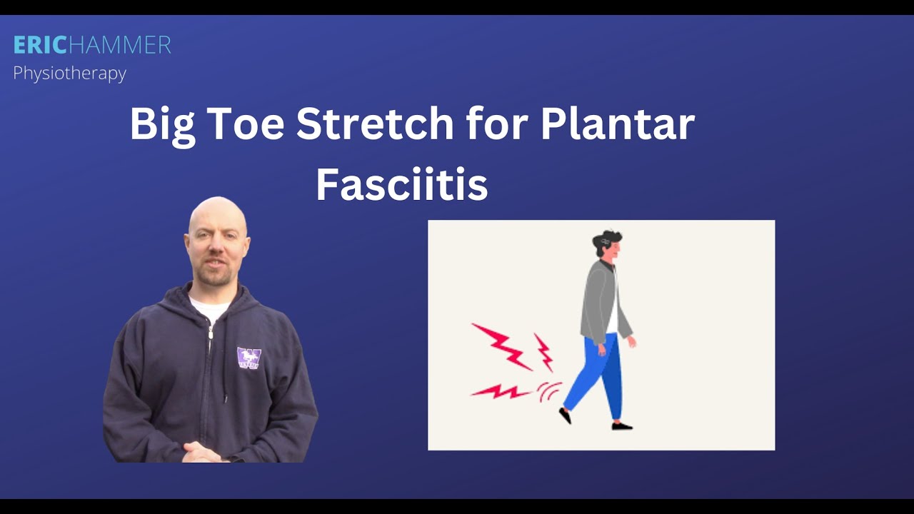 Big Toe Stretch for Plantar Fasciitis - YouTube