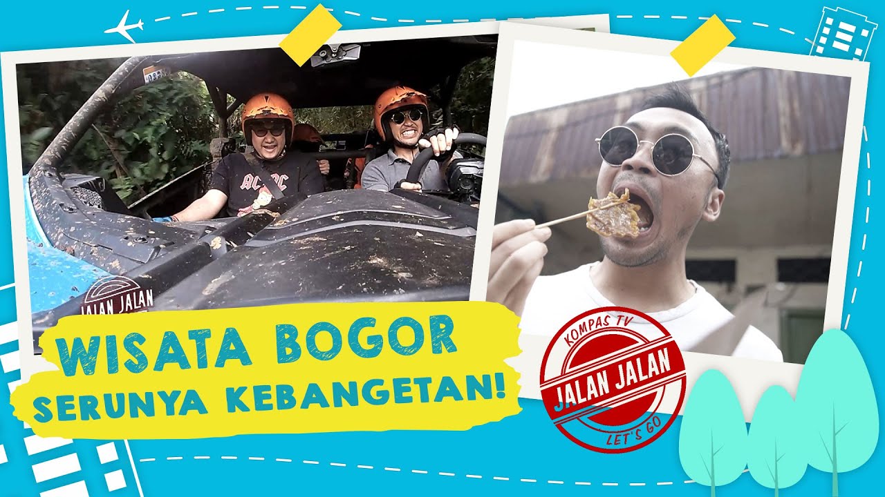Wisata Bogor, Serunya Kebangetan! | Jalan-Jalan - YouTube