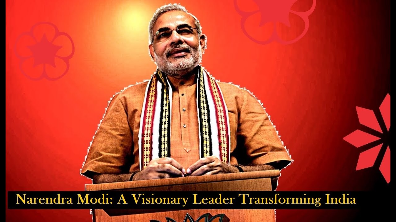 Narendra Modi: A Visionary Leader Transforming India - YouTube