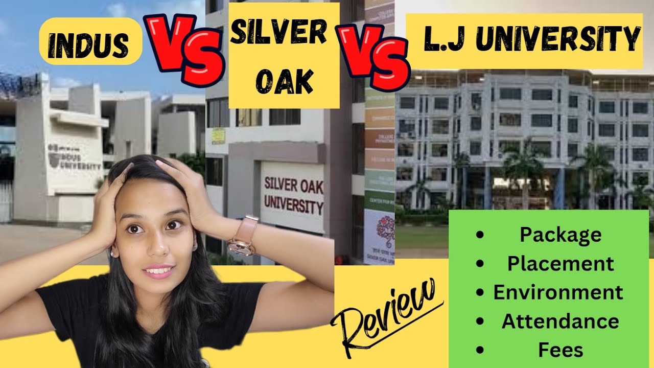 Indus University/Silver Oak University/L.J University/ which University ...