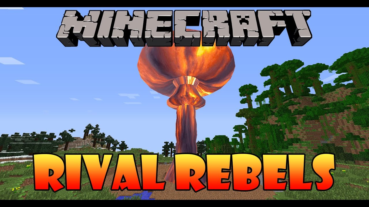 RIVAL REBELS MOD - Bombas nucleares, Armas y mas- Minecraft 1.6.4 ...