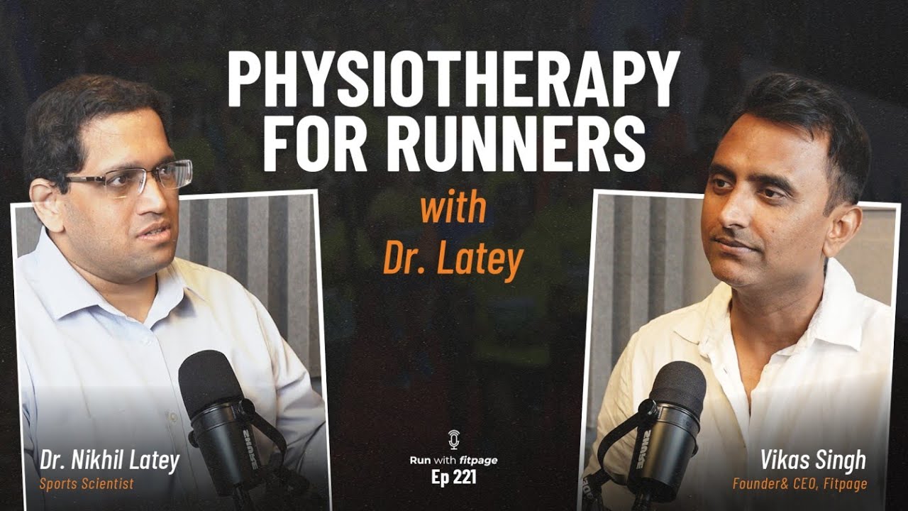 Significance of Physiotherapy in Running with Dr. Nikhil Latey | RWF 221 Vikas Singh - YouTube