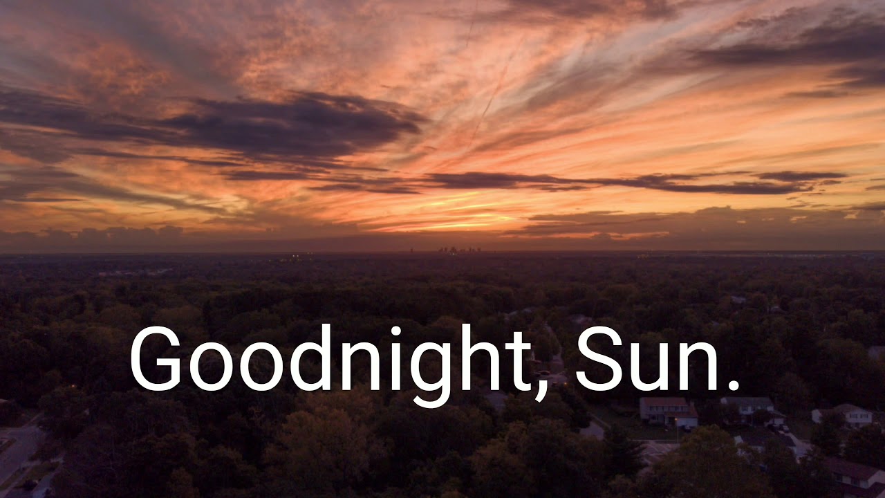 Goodnight, Sun: A 4K Sunset Video Shot With DJI Mavic Air - YouTube