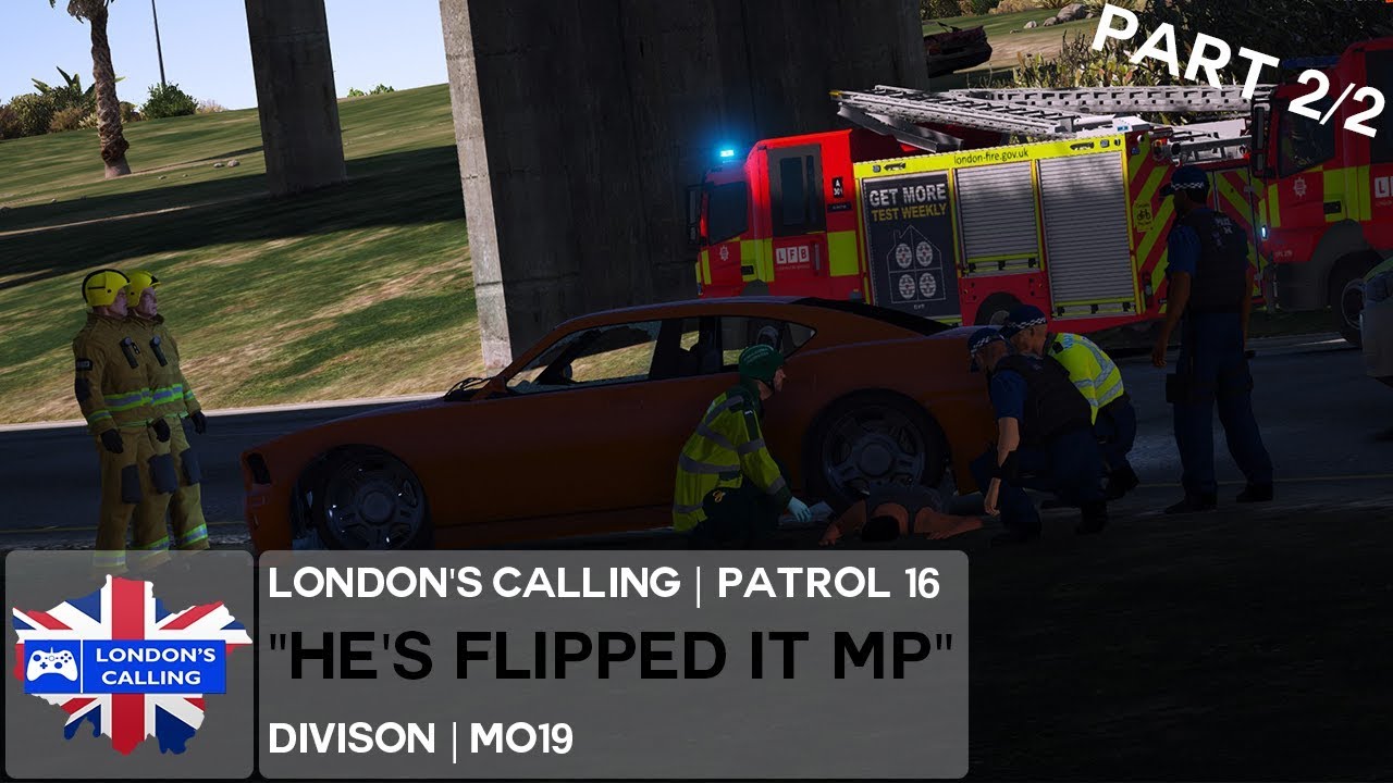 London's Calling RPC | ALL | Patrol 16.2 - "OH SH*T!" - YouTube