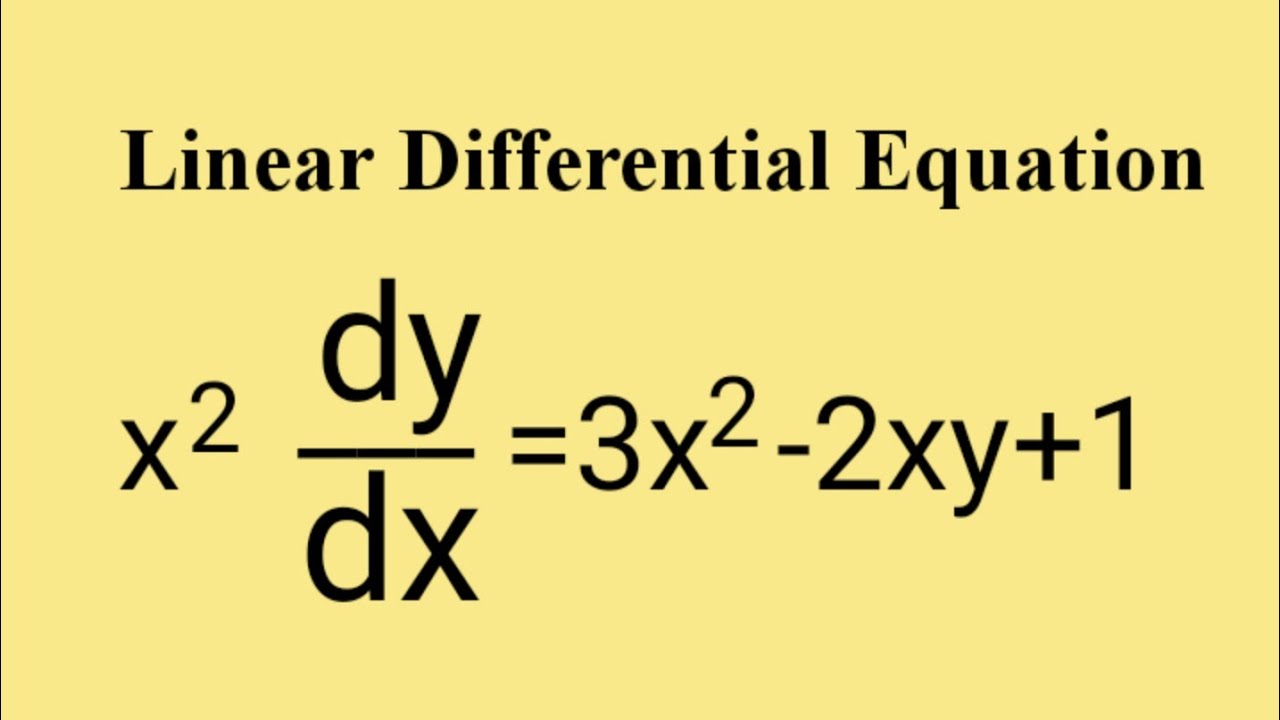 X 2dy dx 3x 2 2xy 1 LinearEquation L657 YouTube x-2dy-dx-3x-2-2xy-1-linearequation-l657-youtube