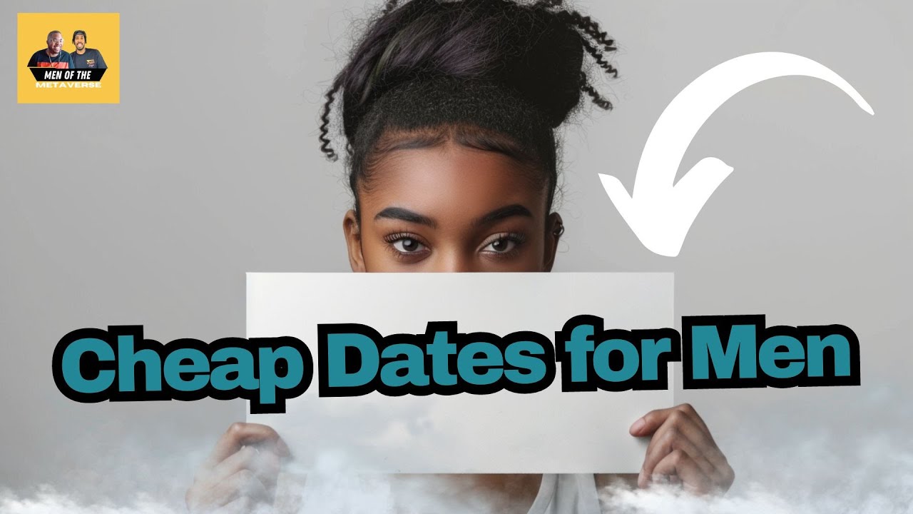 Cheap Dates for Money Conscience Men looking for a genuine relationship ...