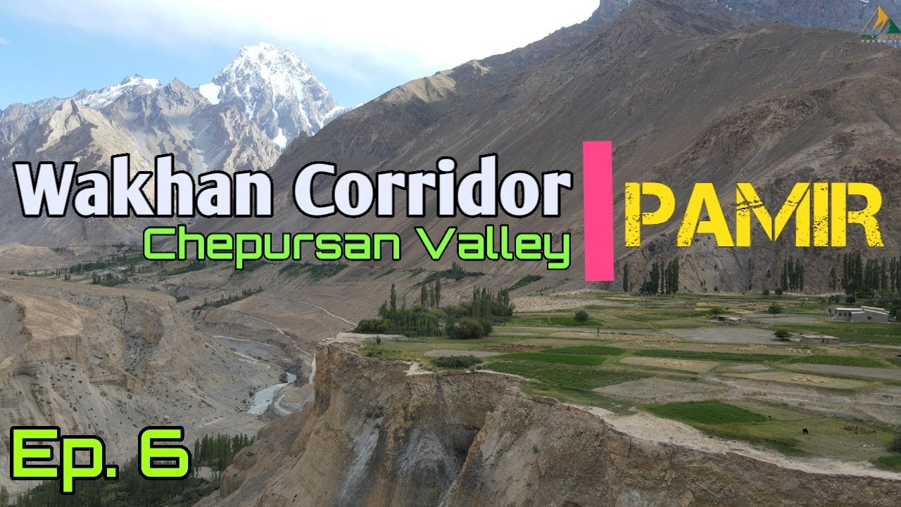 Wakhan Corridor Chapursan Valley | Baba Ghundi PAMIR Territory | LOT ...
