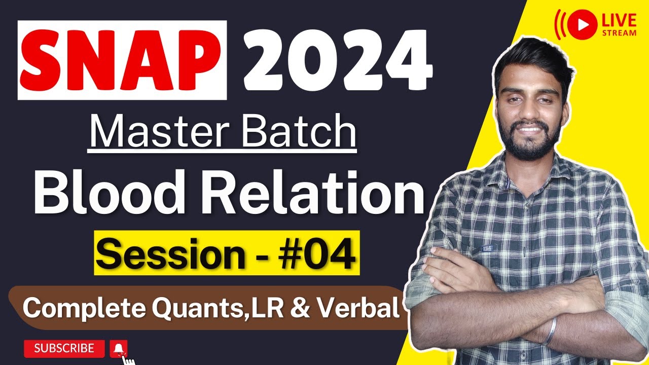 SNAP Master Batch | Blood Relation | Session 4 | SNAP 2024 | Ankit ...
