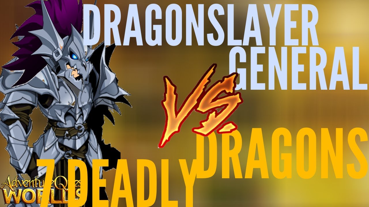 AQW - BOW DOWN TO YOUR GENERAL! SOLOING THE 7 DEADLY DRAGONS USING ...