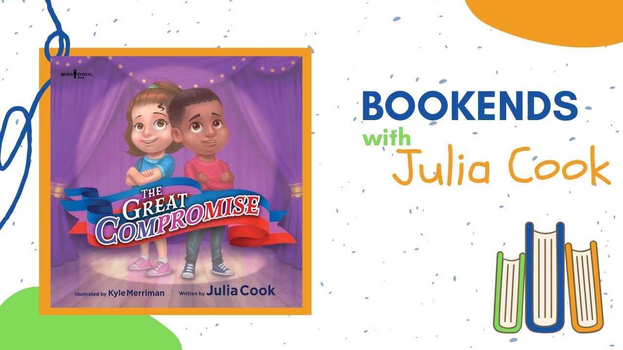 BOOKENDS with Julia Cook: The Great Compromise - YouTube