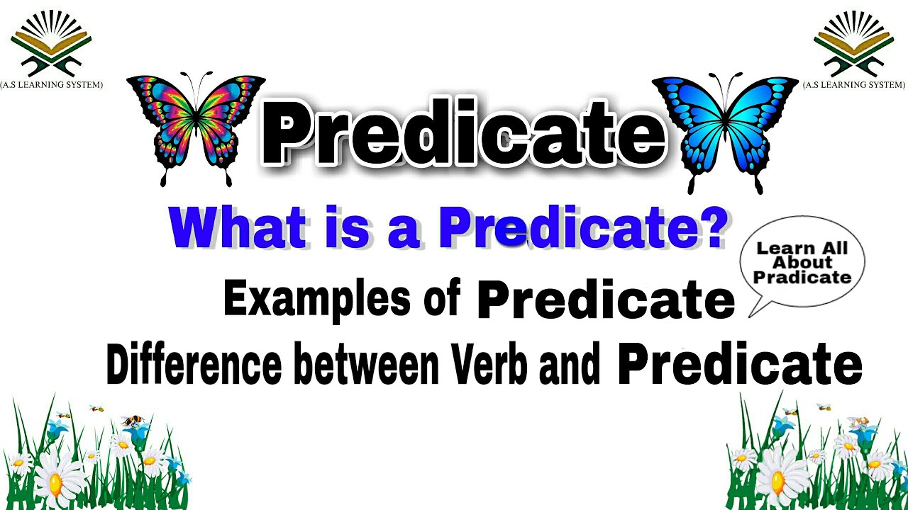 All About Predicate || Predicate in English Grammar || A.S Learning ...