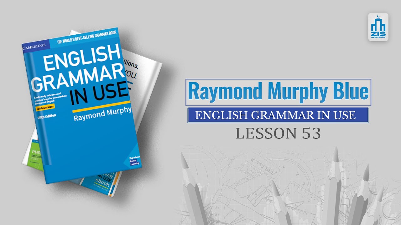 Raymond Murphy Blue | Lesson 53 | ZIS Academy - YouTube