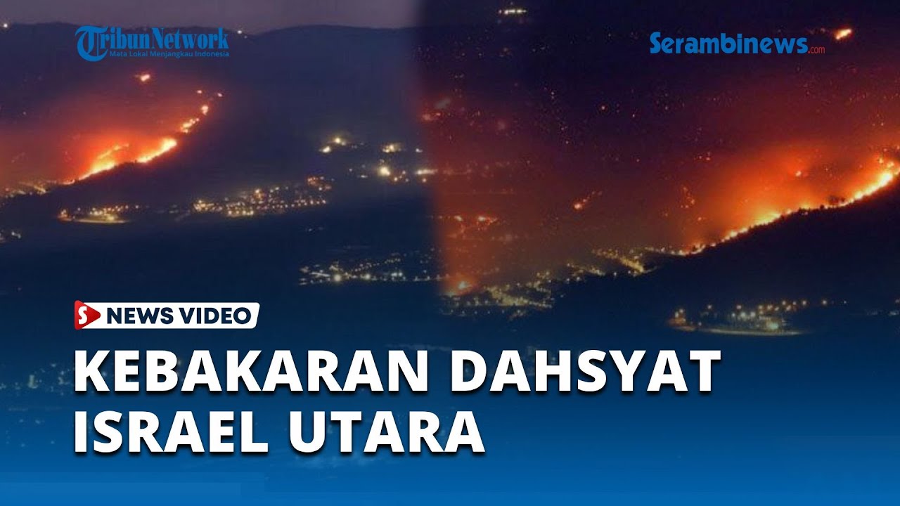 Kebakaran Dahsyat Israel Utara seusai 15 Drone 44 Rudal Hizbullah ...