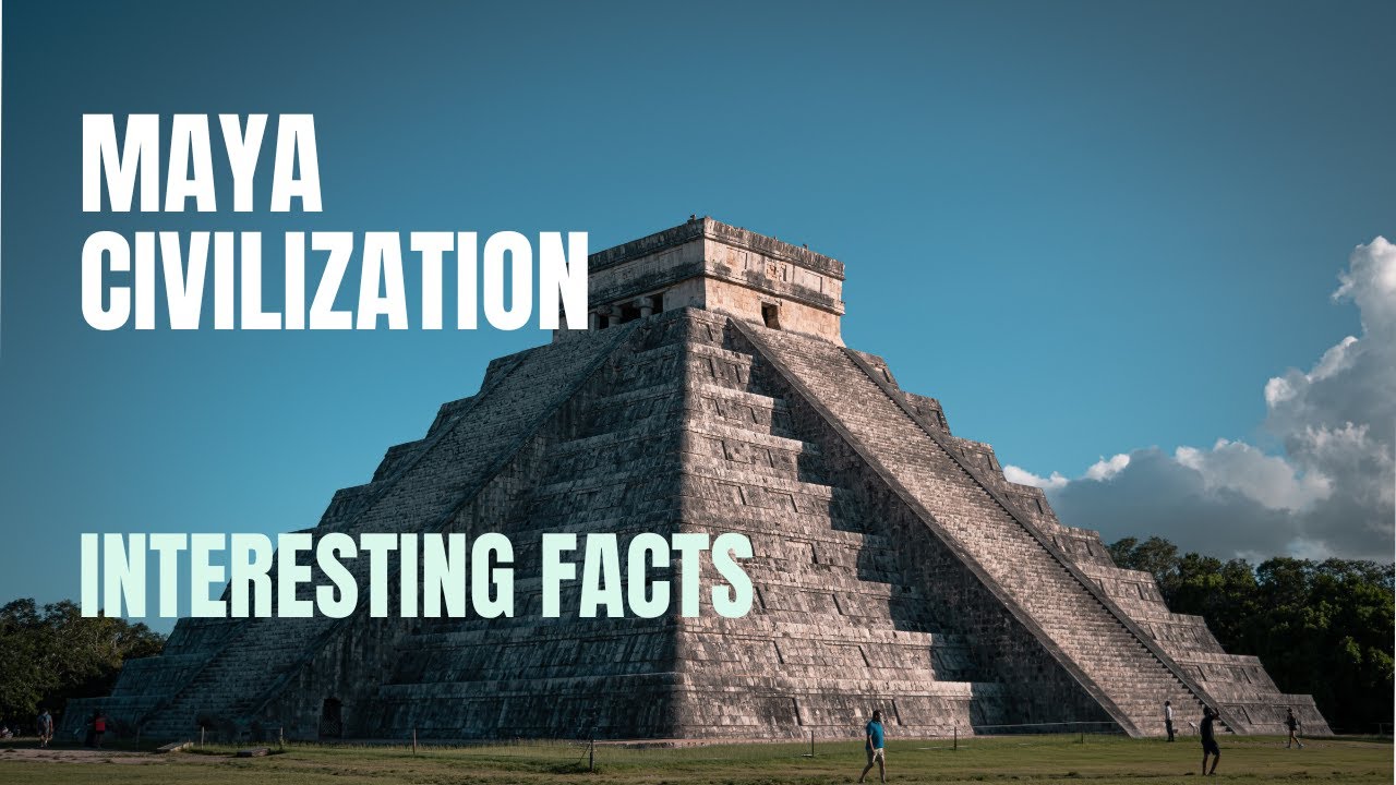6 Interesting facts about the Maya Civilization - YouTube