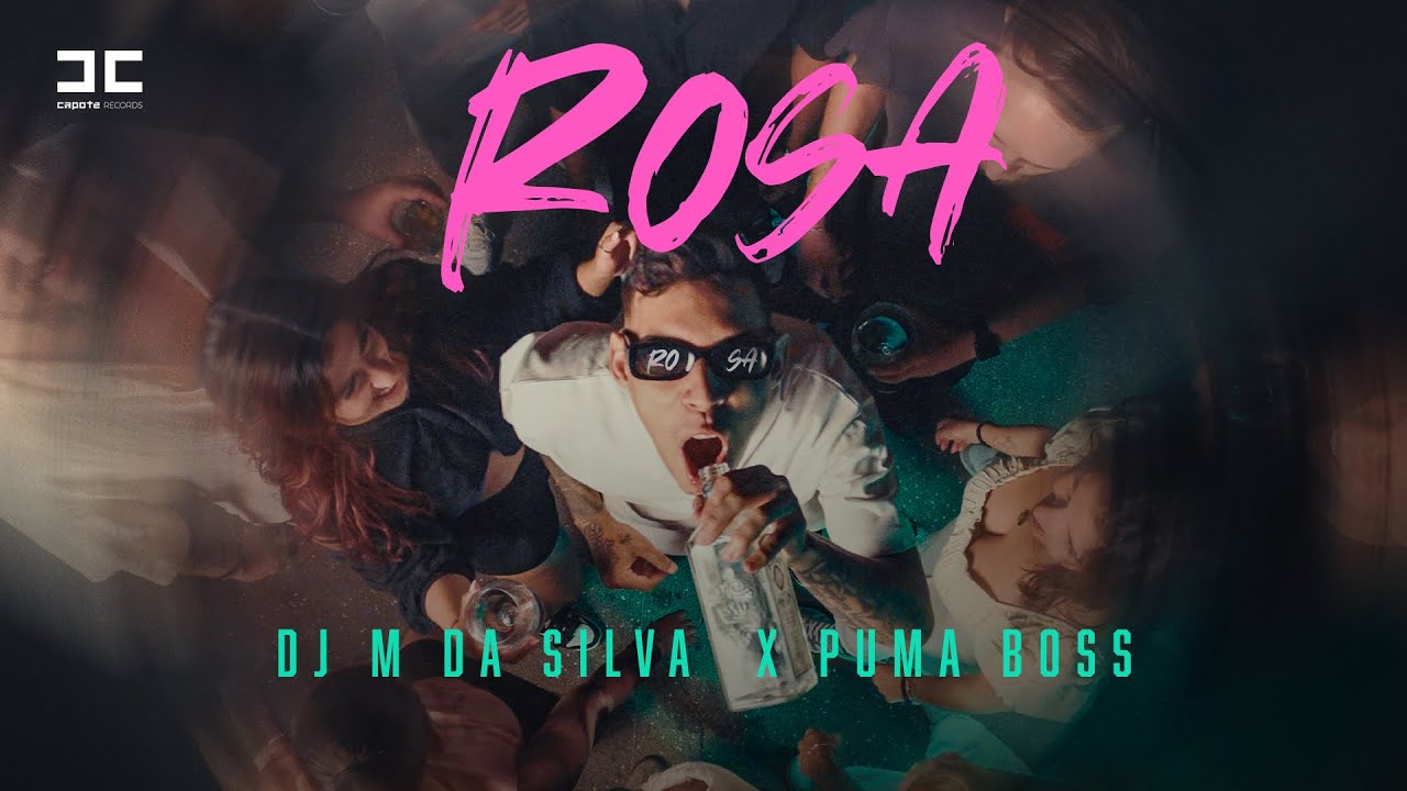 DJ M DA SILVA x PUMA BOSS - Rosa (Official Music Video) - YouTube