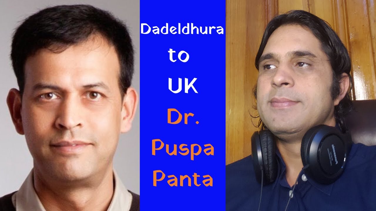 Dr. Puspa Raj Pant's Memorable Life-journey From Dadeldhura to UK - YouTube