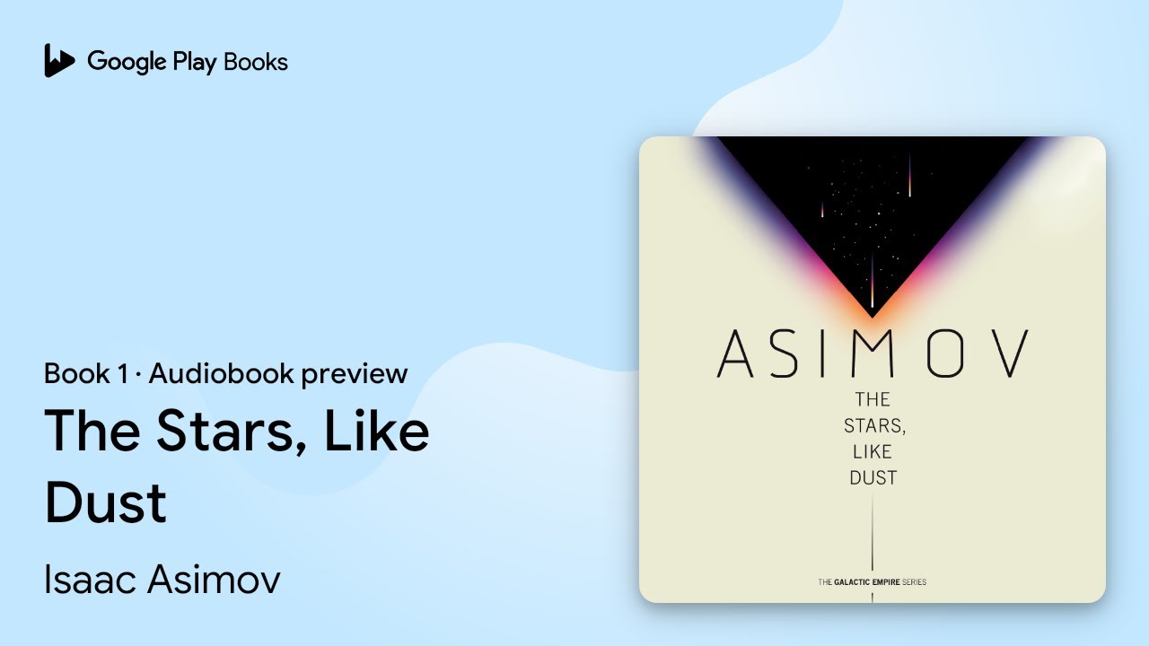 The Stars, Like Dust Book 1 by Isaac Asimov · Audiobook preview - YouTube