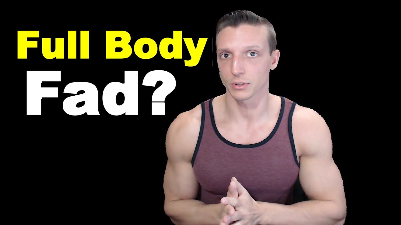 Full Body is a FAD (Scientific Studies Explained) - YouTube