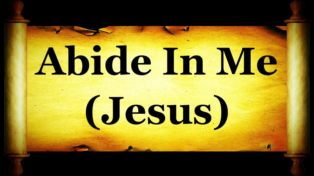 Abide in Me - John 15:4-11 - KJV Holy Bible With Text - YouTube
