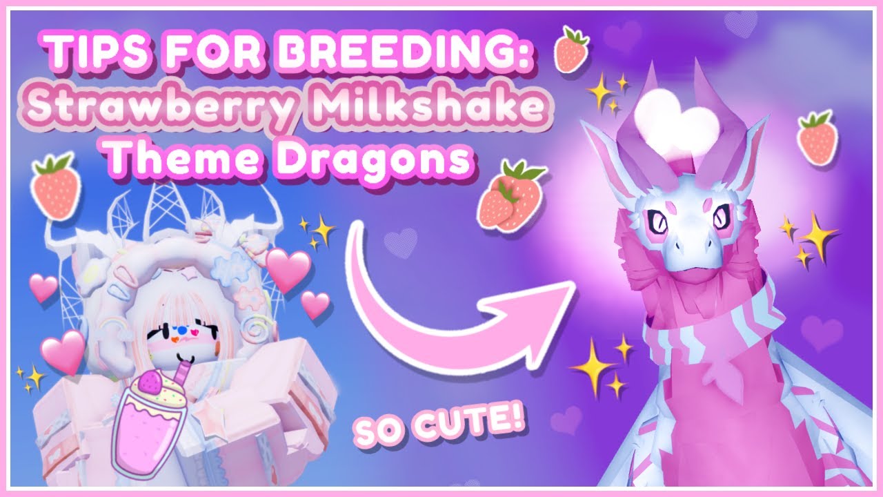 🍓Breeding Strawberry Milkshake Dragons! 🐣 | Dragon Adventures Tips - YouTube