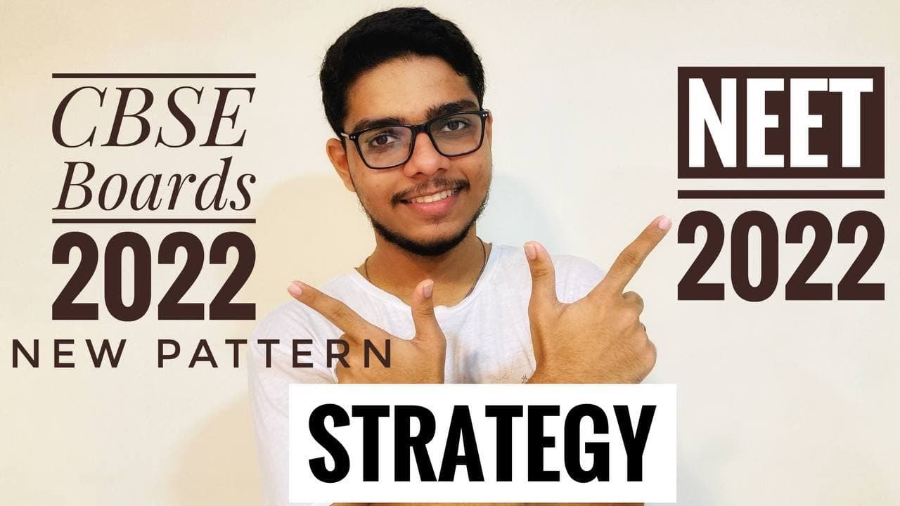 CBSE 2022: 12th Boards New Pattern + NEET 2022 Strategy | Two Term Exam ...