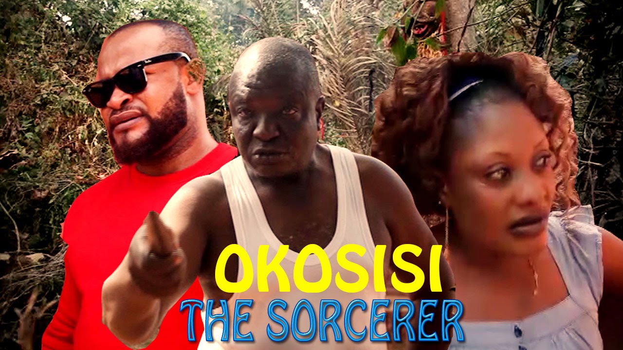 Okosisi The Sorcerer 3 - 2016 Latest Nigerian Nollywood movie - YouTube
