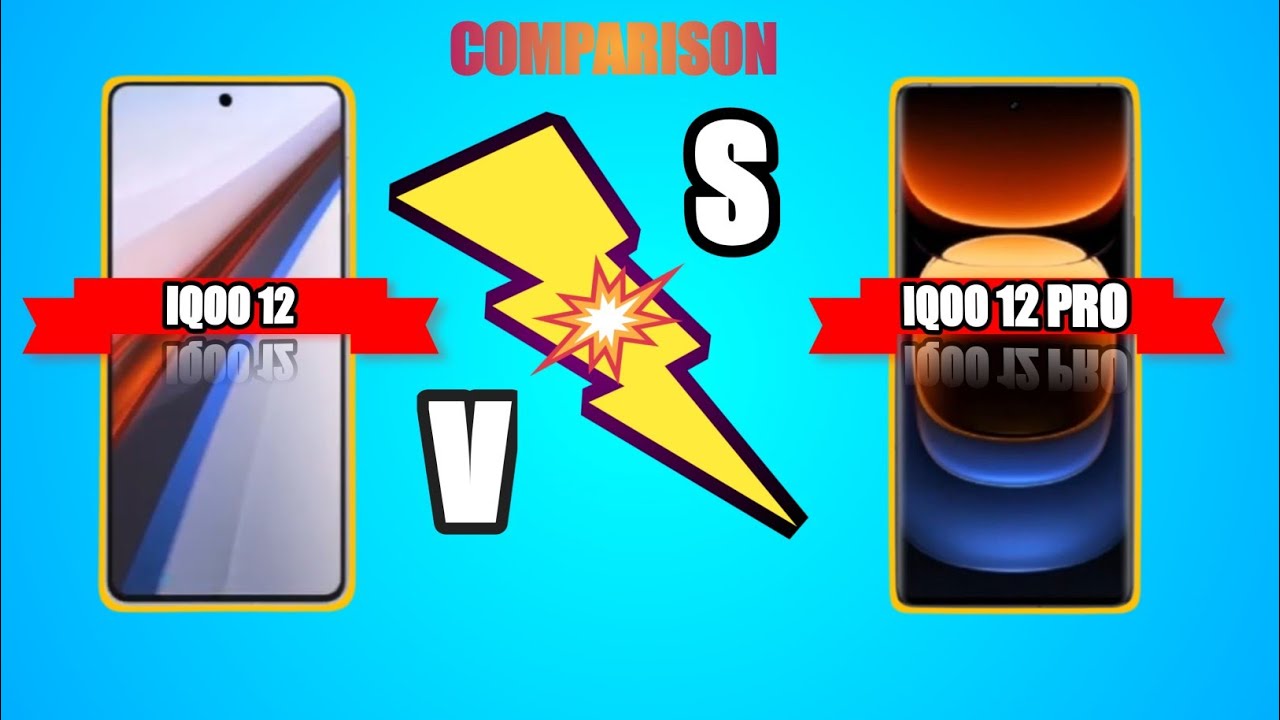 Iqoo 12 Vs Iqoo 12 Pro - YouTube