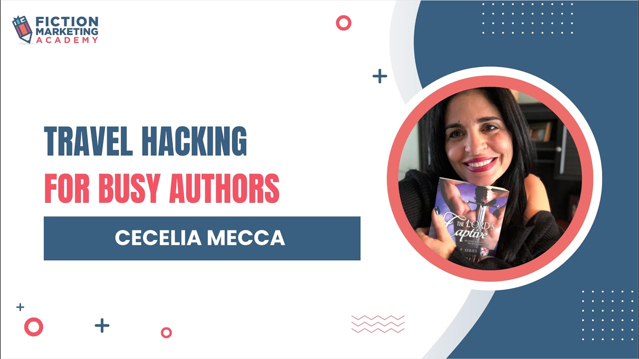 Travel Hacking for Busy Authors | Cecelia Mecca - YouTube