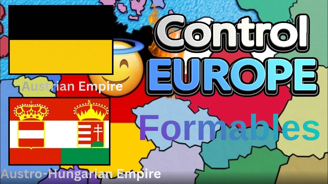 Transforming to Austrian Empires in World Map! | Control Europe ...