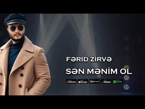 Ferid Zirve - Sen Menim Ol 2024 | Yeni Mahni