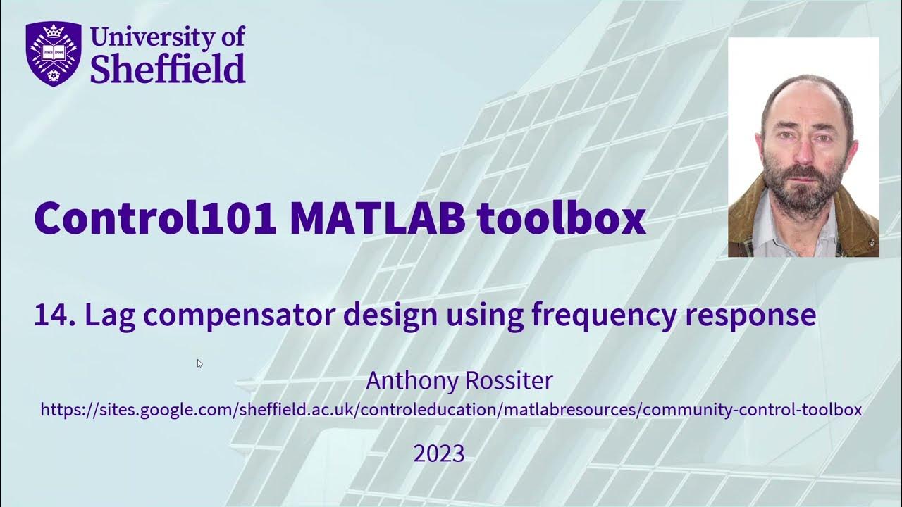 Control101 MATLAB toolbox 14: Lag compensator design using frequency domain methods - YouTube